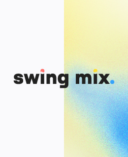 Swing Mix | ultramodern